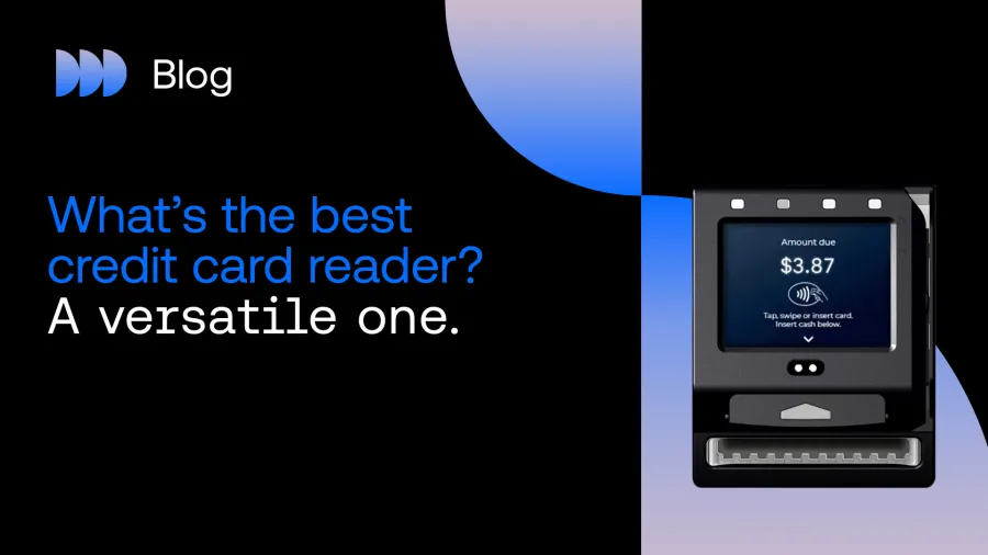 What’s the best credit card reader for vending machines? A versatile one. | 365 Retail Markets